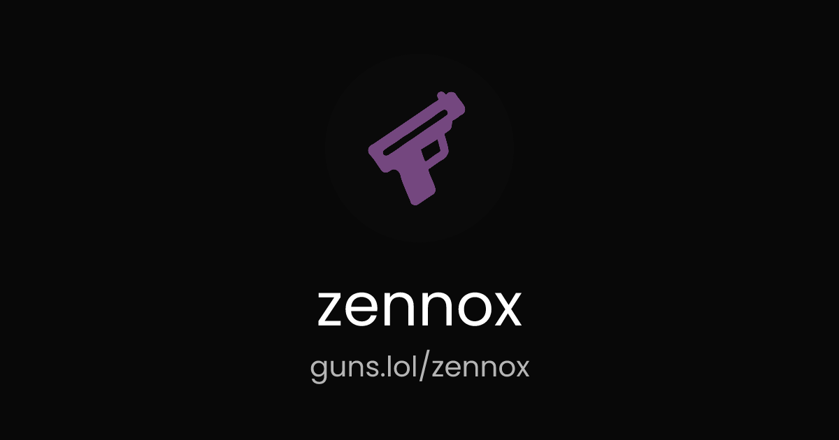 @zennox | guns.lol