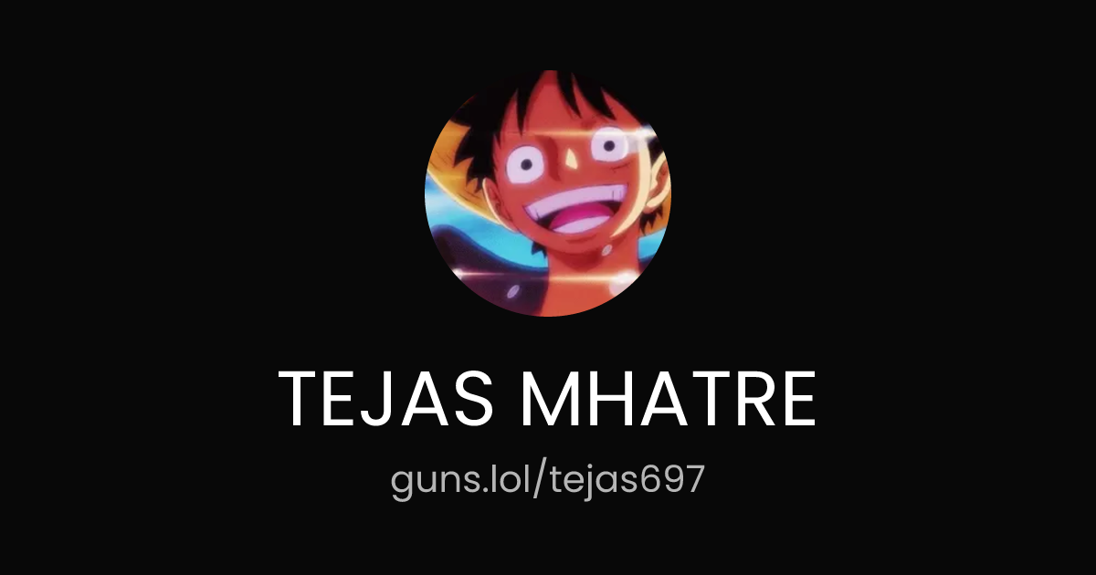 @TEJAS MHATRE | guns.lol