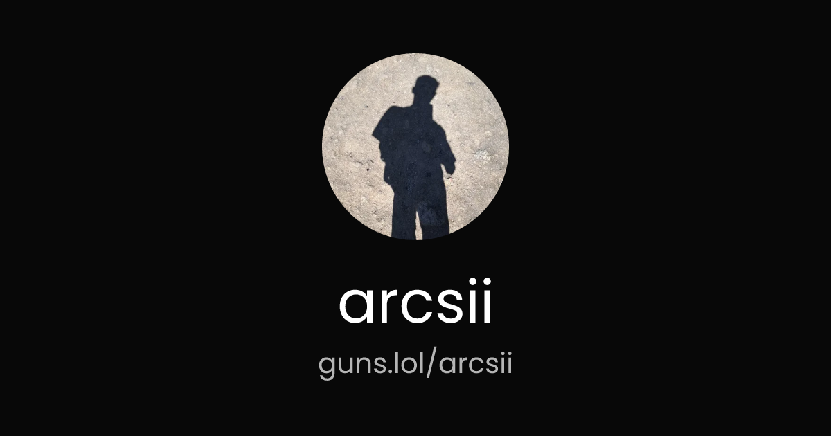 @arcsii | guns.lol